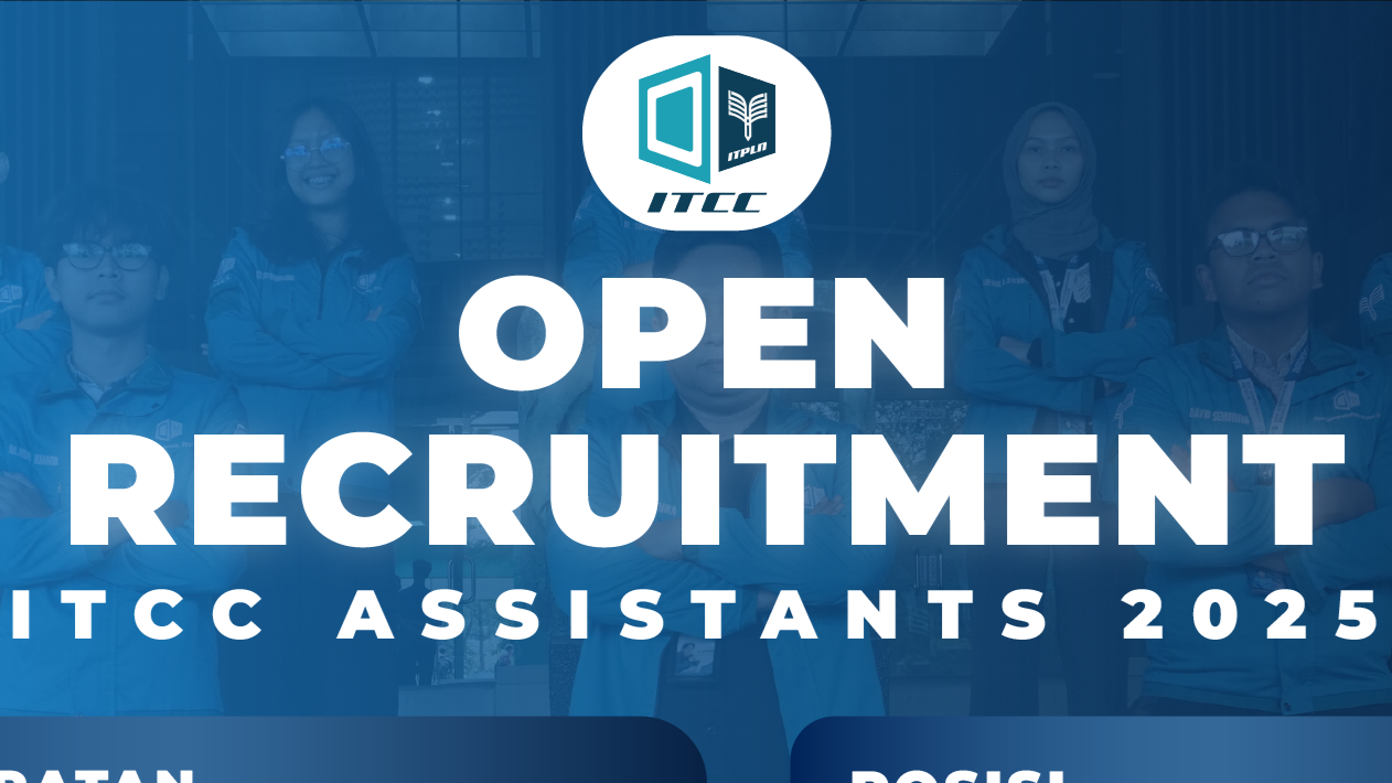 Open Recruitment Asisten ITCC Angkatan 2024 - ITCC Kegiatan